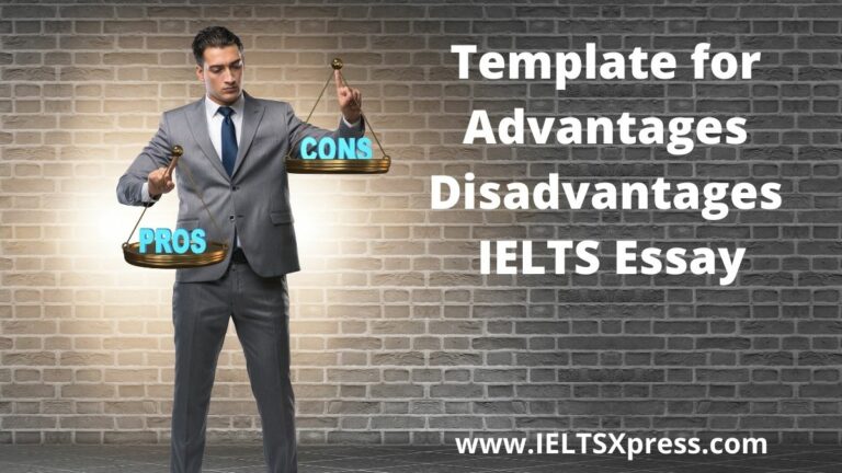 Template for Advantages and Disadvantages Essay