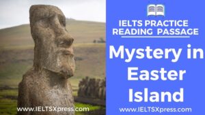 Mystery in Easter Island IELTS Reading Passage