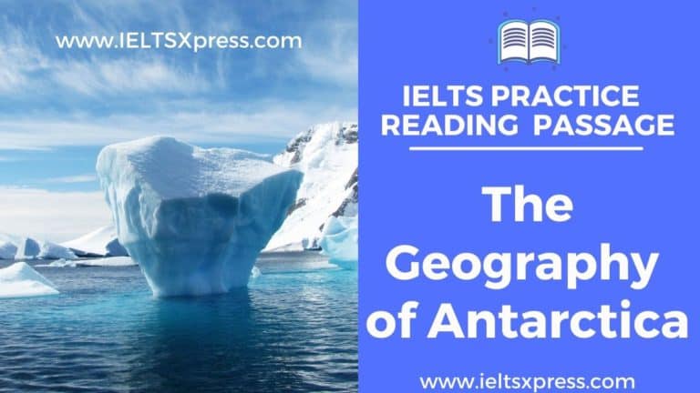 The Geography of Antarctica IELTS Reading Passage & Answers