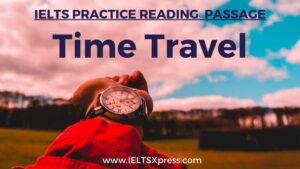Time Travel IELTS Reading Passage with Answers